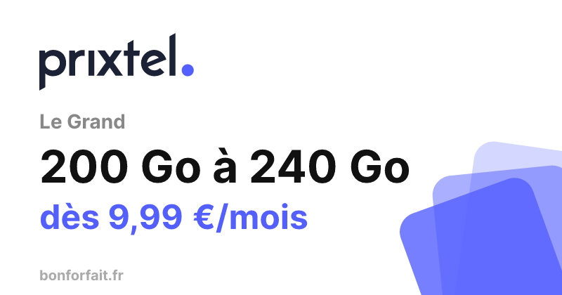 Forfait Le Grand de 200 Go à 240 Go dès 9,99 € | Bon Forfait